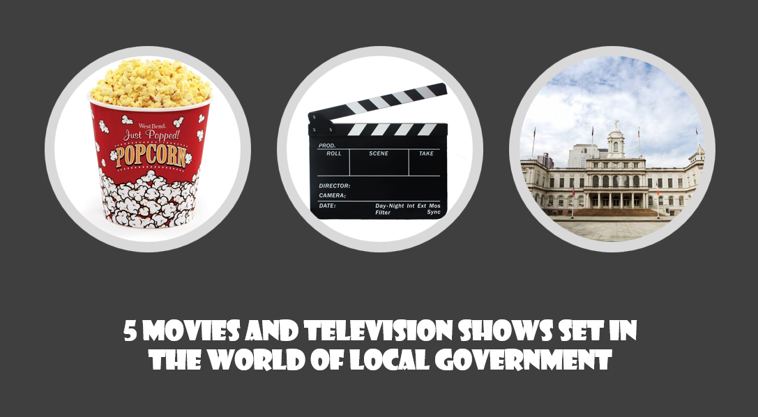 5 Movies and Television Shows Set in the World of Local Government